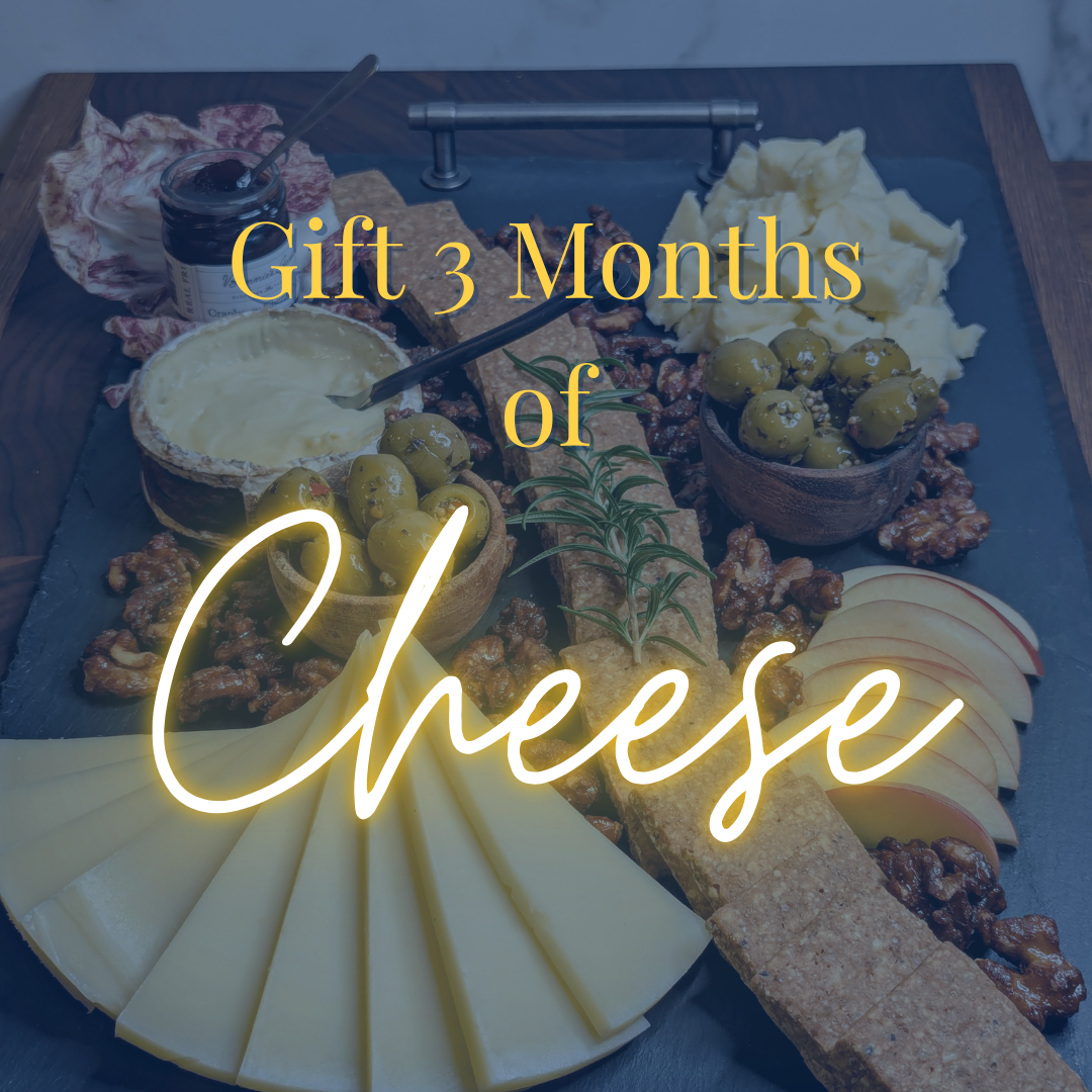Gift 3 Months of Curated Artisan Cheese – Cheese Grotto