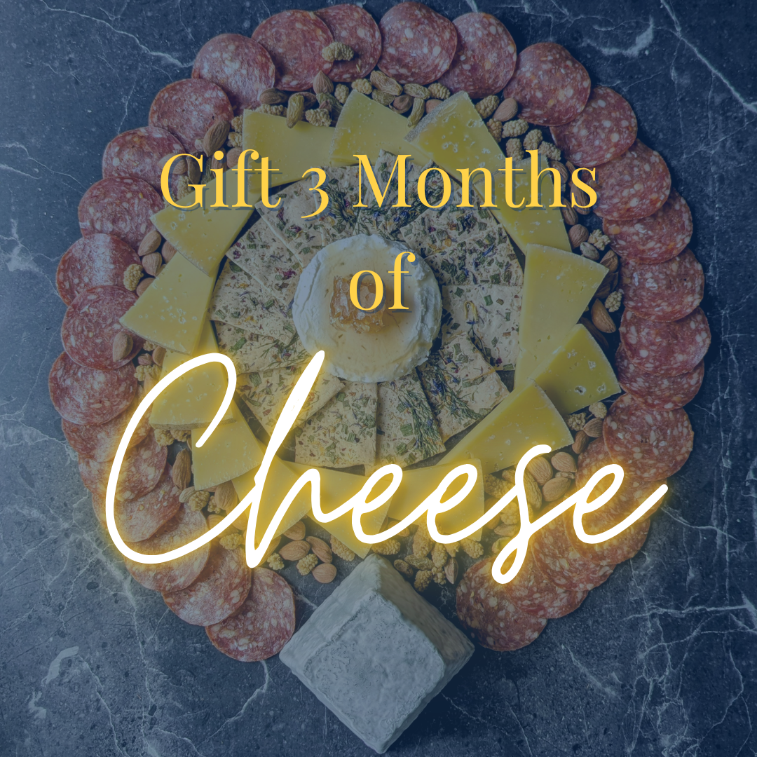 Gift 3 Months of Curated Artisan Cheese – Cheese Grotto